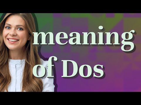 Dos | meaning of Dos