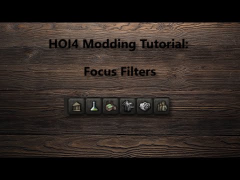 HOI4 Modding Tutorial: How to make Focus Filters