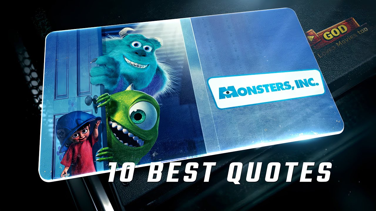 Monsters, Inc. 2001 | 10 Best Quotes