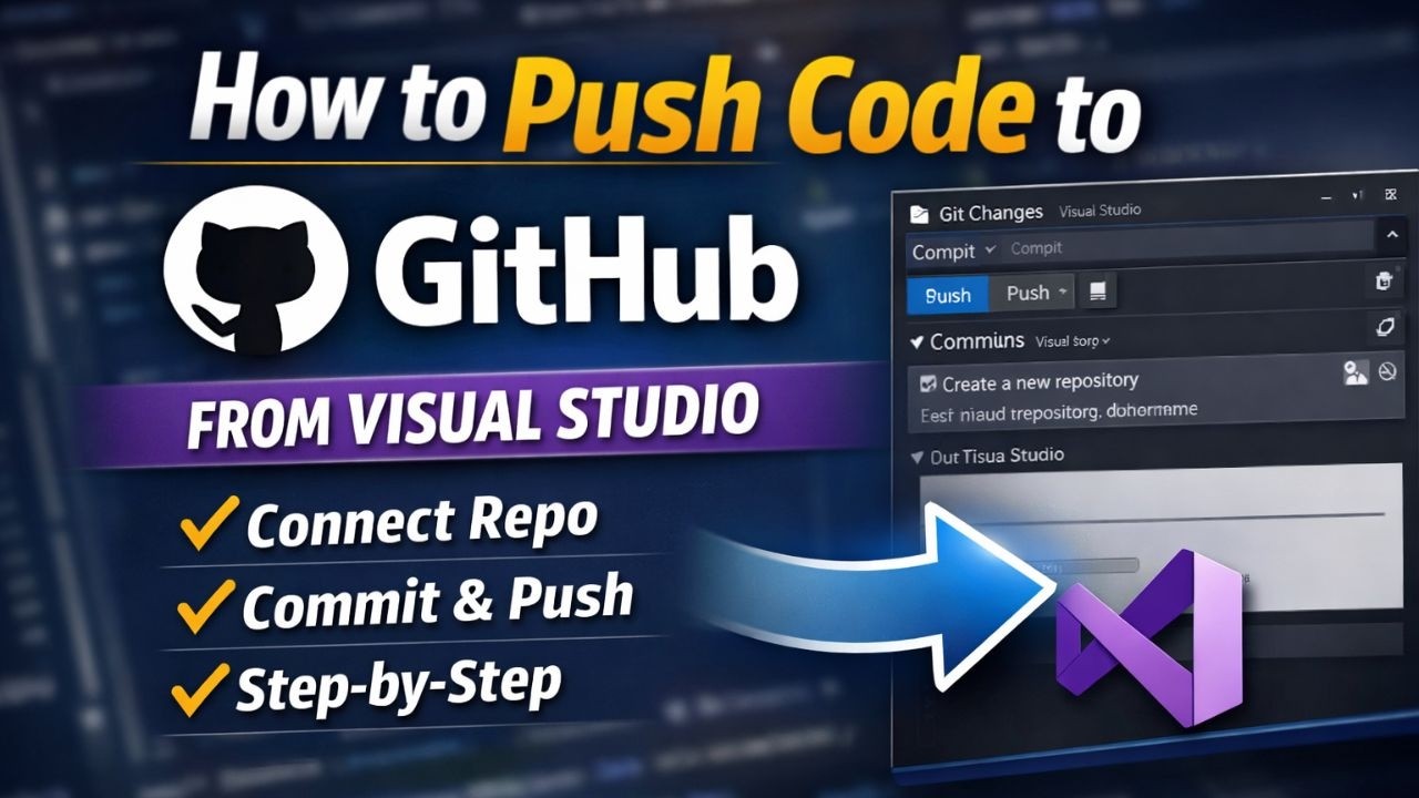 How to Push Your Visual Studio Project to GitHub in Minutes