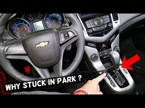 CHEVROLET CRUZE SONIC TRANSMISSION STUCK IN PARK. WHY CHEVY CRUZE IS STUCK IN PARK, HOLDEN CRUZE