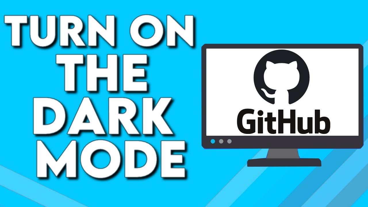 How To Turn On And Get The Dark Mode on Github