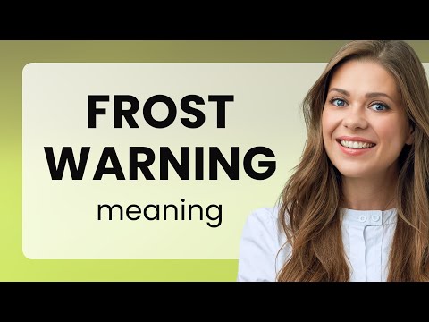 Frost Warning: What Does It Mean?