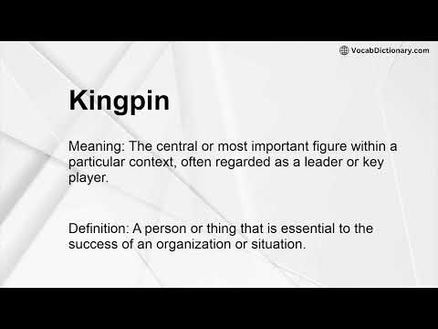 Kingpin Meaning
