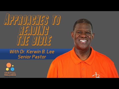 Spiritual Wellness During COVID-19 Session 6: Approaches to Reading the Bible