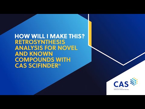 Predicting the best Path to A Target Compound - Retrosynthesis Planning with CAS SciFinder-n