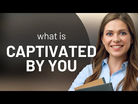 "Captivated by You": Unraveling the Charm of English Phrases