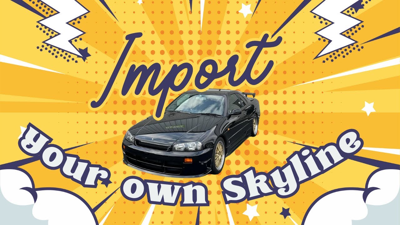 Import your own Skyline R34 GTT