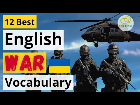 English WAR VOCABULARY: The 12 Best Words You Need to Know for the Russia-Ukraine War