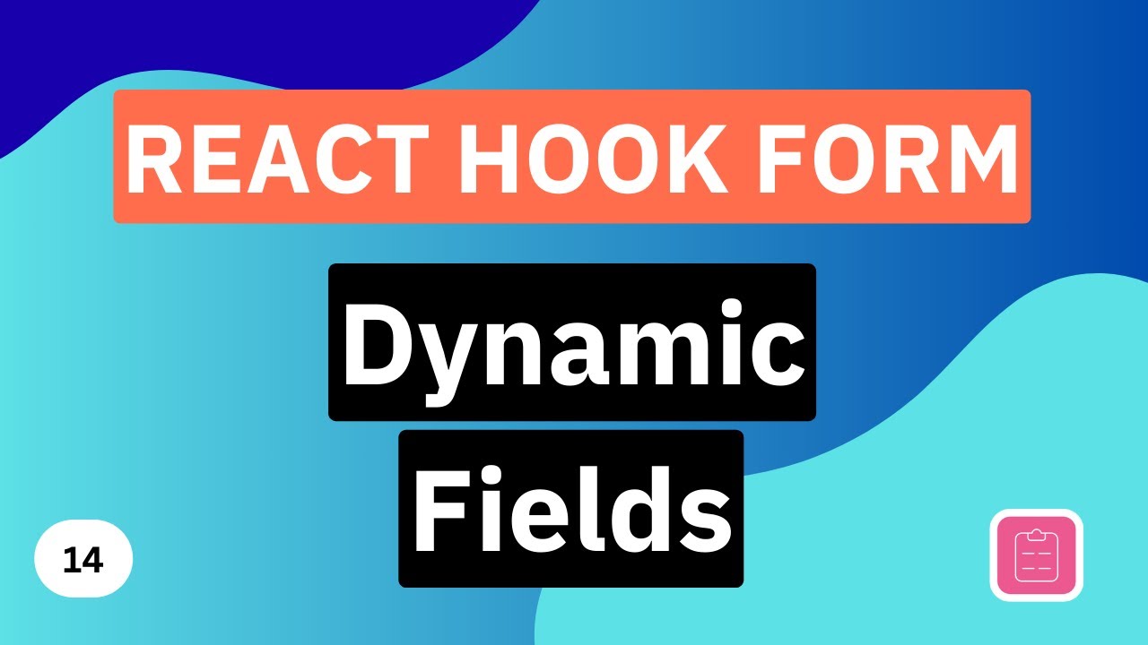 Dynamic Fields | React Hook Form Tutorial