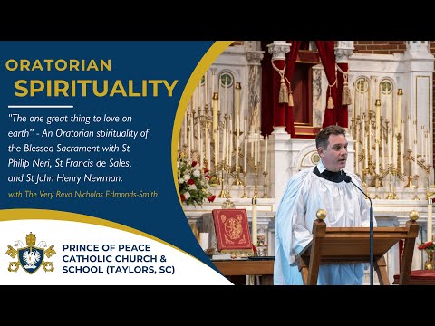 Oratorian Spirituality on the Blessed Sacrament