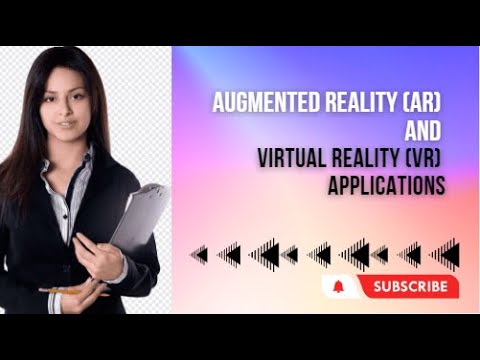 AR/VR Applications - The Future of Technology | TechTrends