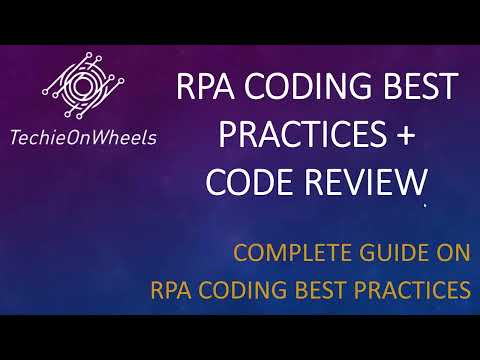 RPA Coding best practices | How is RPA Code review done? | RPA Code review document | RPA Tutorial