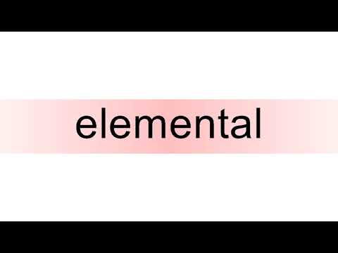 How to pronounce elemental