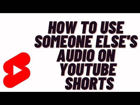 how to use someone else's audio on youtube shorts,How to use someone else's music on YouTube
