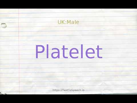 How to pronounce platelet