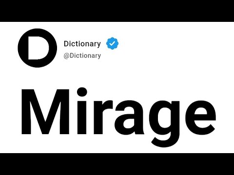 Mirage Meaning In English