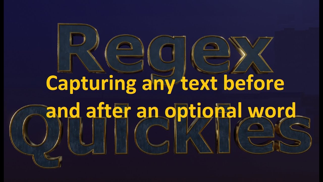 Matching a whole string and capturing any text before and after an optional word