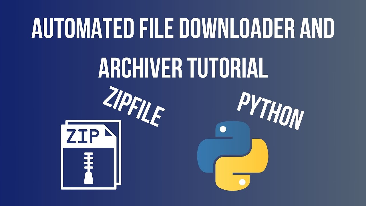 Python Script: Automated File Downloader and Archiver Tutorial