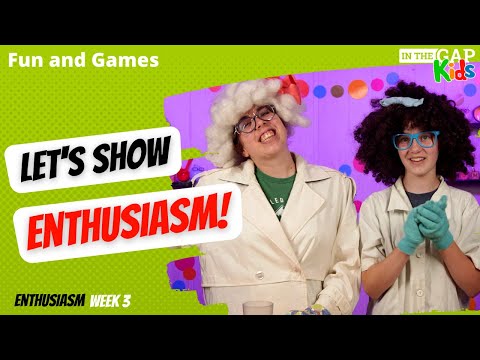 Where Does Enthusiasm Come From? | Sunday School Activities and Games for Kids | Enthusiasm (Week 3)