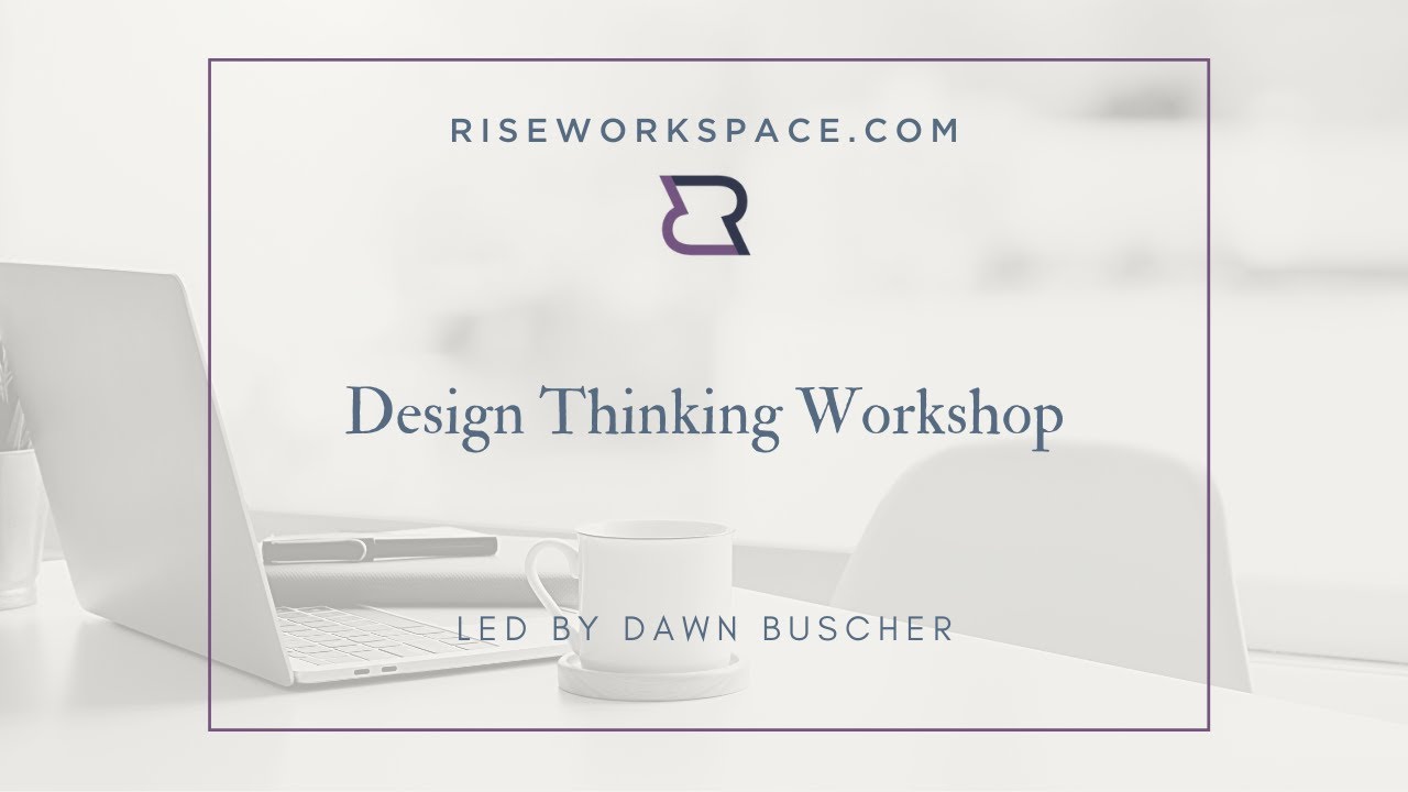 Design Thinking Workshop ft. Dawn Buscher