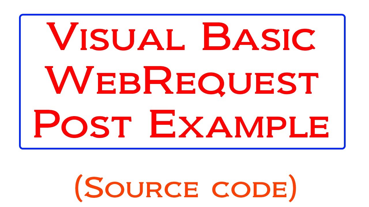 Visual Basic WebRequest HTTP Post Tutorial