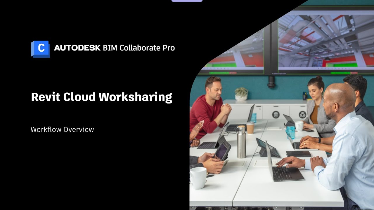 BIM Collaborate Pro Revit Cloud Worksharing Technical Workflow