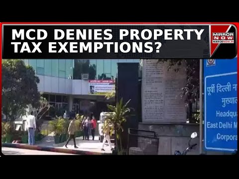 Watch: Delhi MCD In No Mood To Waive Off Property Tax | MCD Denies Tax Exemptions? | Top News