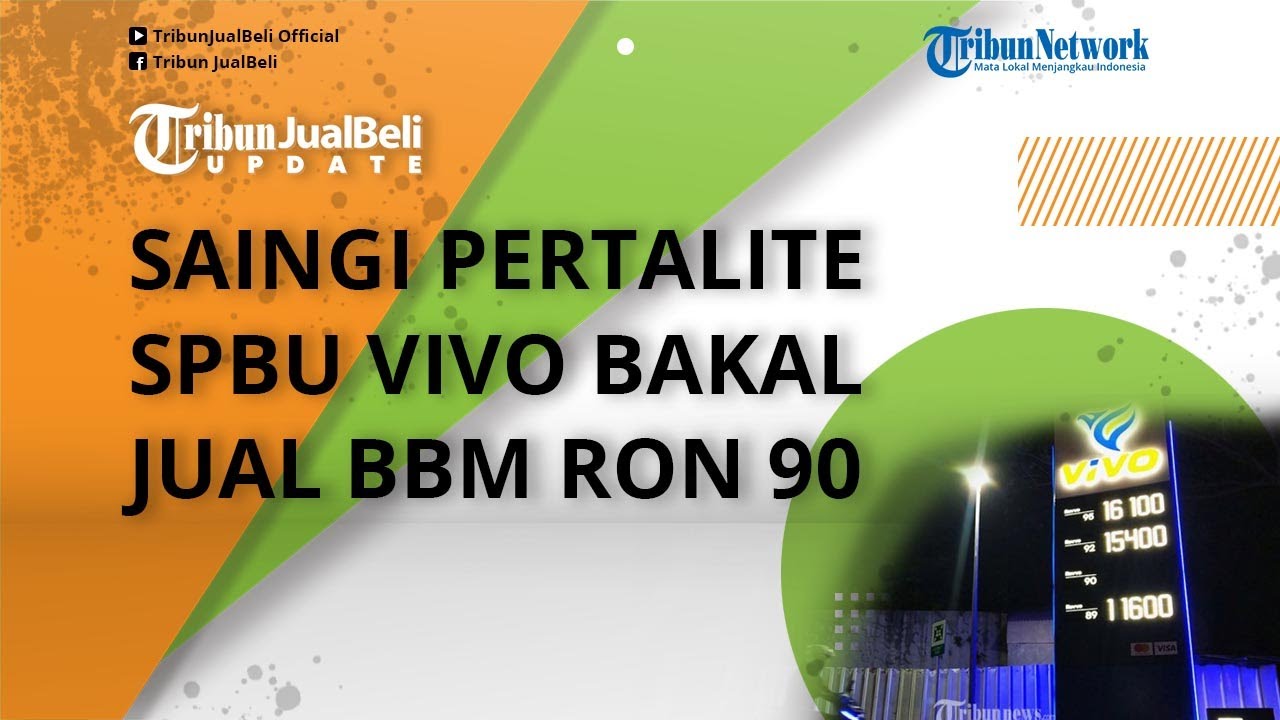 SPBU Vivo bakal Jual BBM RON 90 yang Setara dengan Pertalite, Ini ...