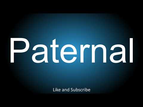 How to correctly pronounce - Paternal.