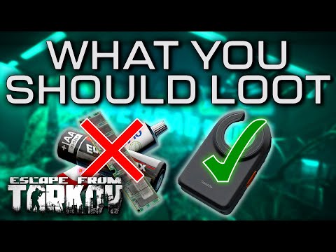 What Should YOU Loot In Tarkov? - Escape From Tarkov Guide
