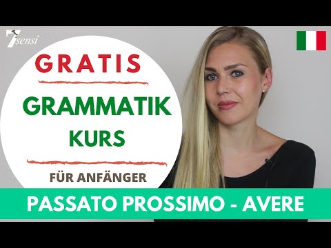 PASSATO PROSSISMO - BILDUNG MIT AVERE | GRATIS GRAMMATIK KURS ITALIENISCH