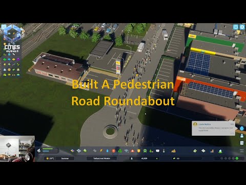 Steam Community :: Video :: Cities Skylines II - Built A Pedestrian Road Roundabout