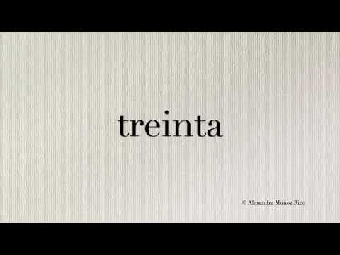 How to pronounce in Spanish 'treinta' (thirty)