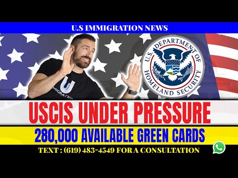 USCIS under pressure to Issue 280,000 Available Green Cards