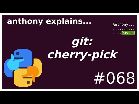 git cherry-pick (intermediate) anthony explains #068