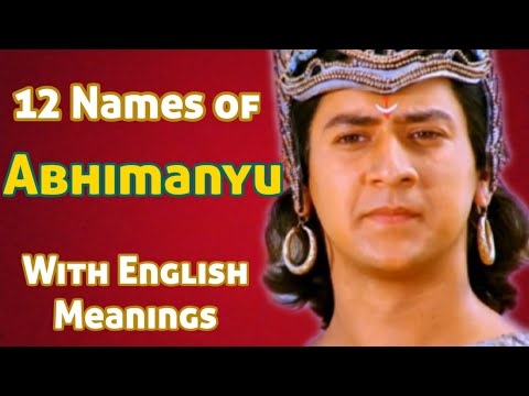 12 NAMES OF ABHIMANYU || WITH ENGLISH MEANINGS || ABHIMANYU THEME SONG