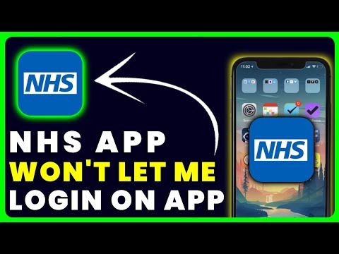 NHS App Won't Let Me Log In: How to Fix NHS App Won't Let Me Log In