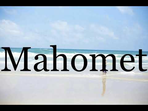 How To Pronounce Mahomet🌈🌈🌈🌈🌈🌈Pronunciation Of Mahomet