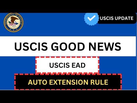 USCIS EAD Auto-Extension Rule | US Immigration