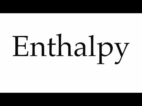 How to Pronounce Enthalpy
