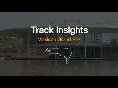 Track Insights by Webex | Mexican Grand Prix