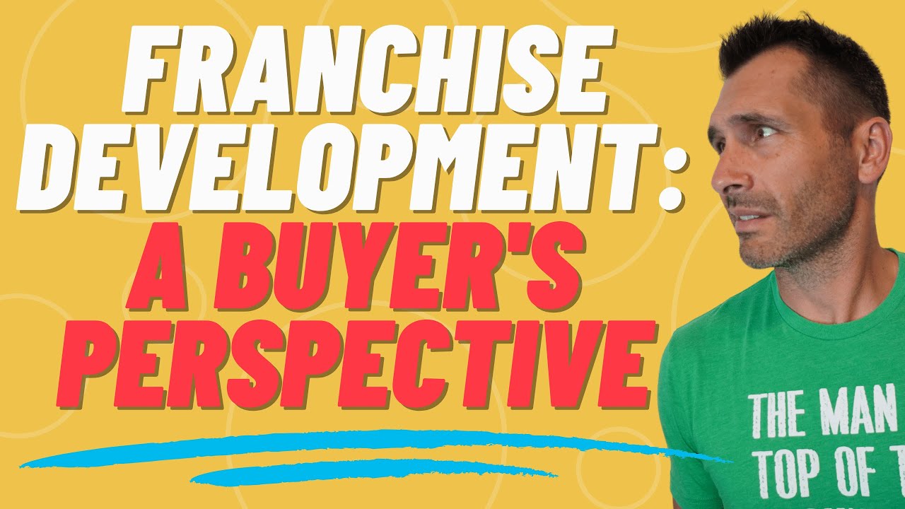 Understanding Franchise Development: A Guide for Buyers | Galaxy.ai