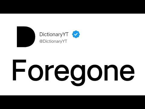Foregone Meaning in English