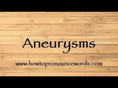 How To Pronounce Aneurysms ? How To say Aneurysms New Video