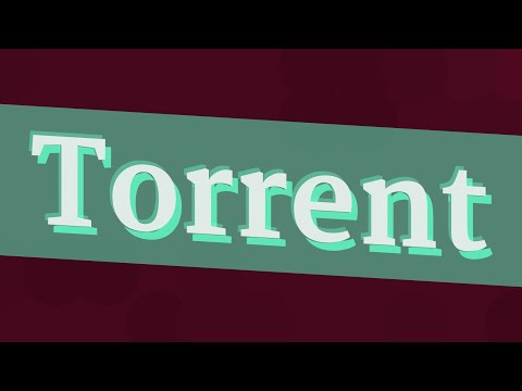 TORRENT pronunciation • How to pronounce TORRENT
