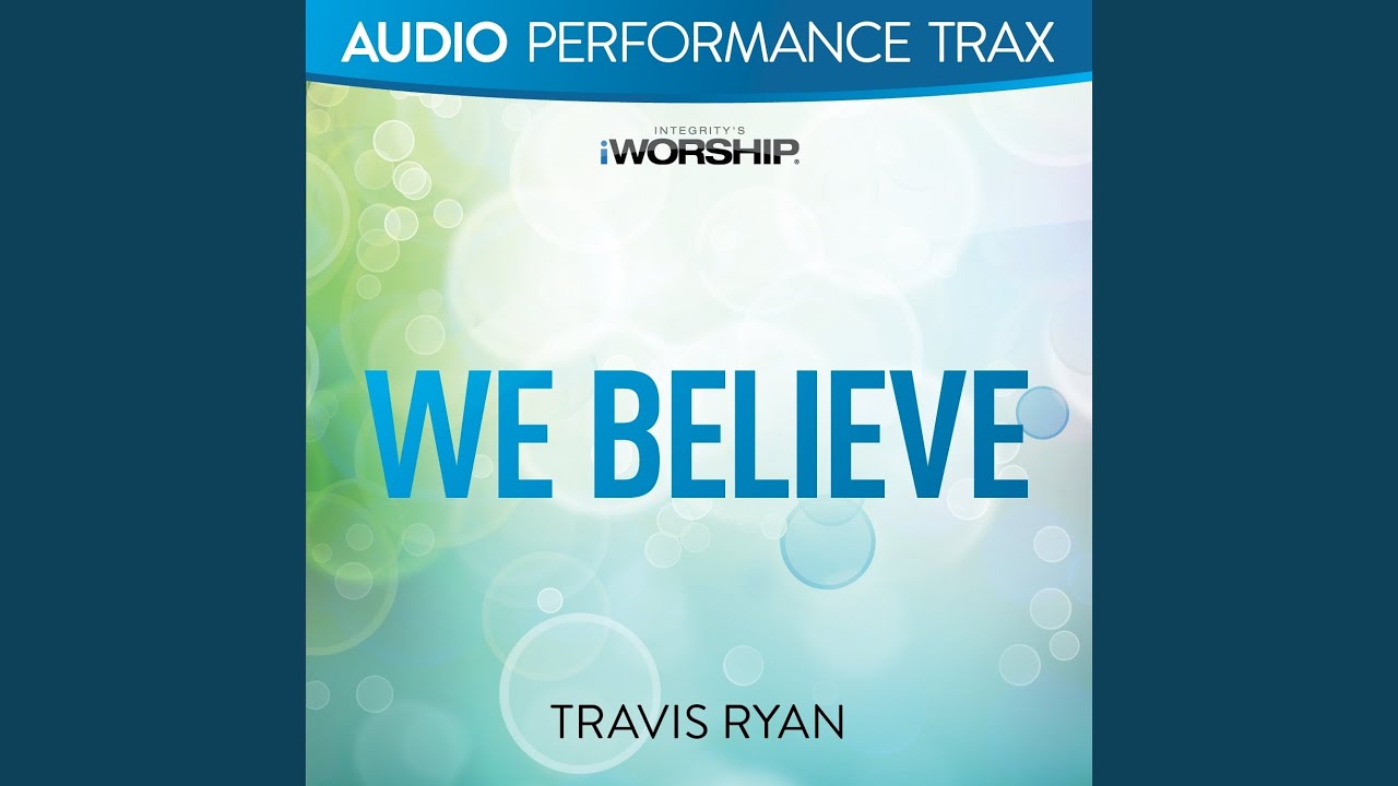 We Believe (Original Key With Background Vocals)