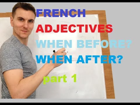 FRENCH ADJECTIVES - WHEN BEFORE? WHEN AFTER? part 1
