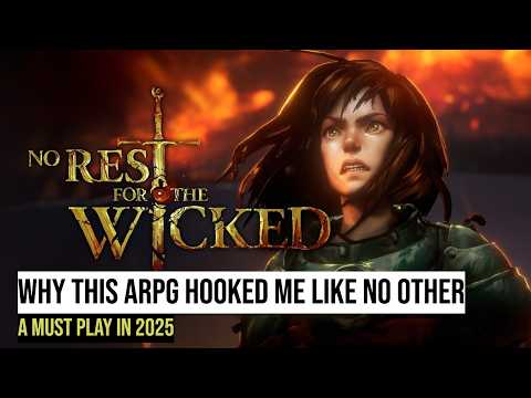 No Rest for the Wicked - Is an absolute MUST-PLAY in 2025!