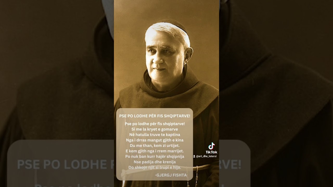 Gjergj Fishta: Pse po lodhe për fis shqiptarve